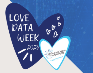 Deadline Extended to Submit Your Love Data Week 2023 Poster Design ...